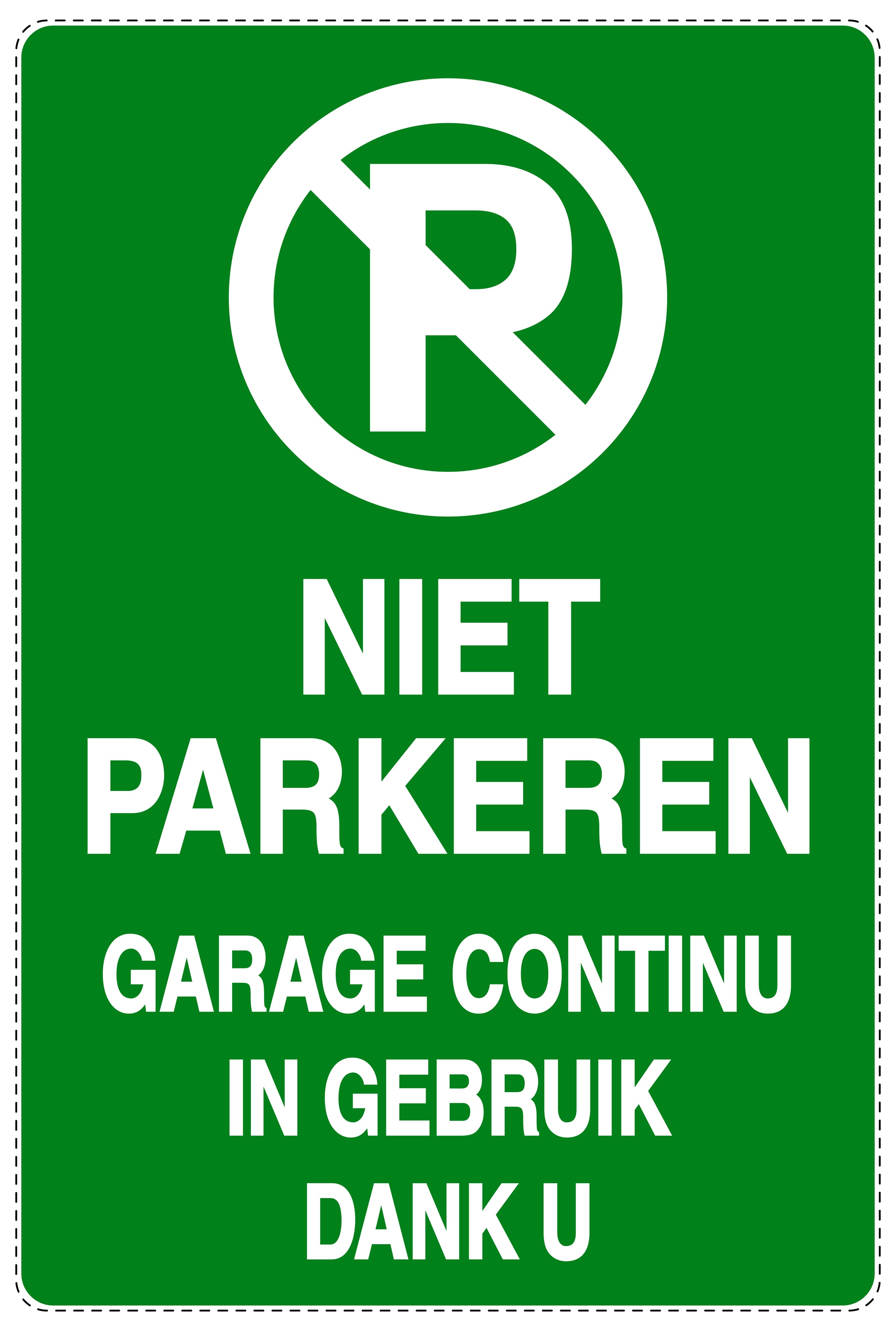Niet parkeren Sticker "Niet parkeren garage continu in gebruik dank u ...
