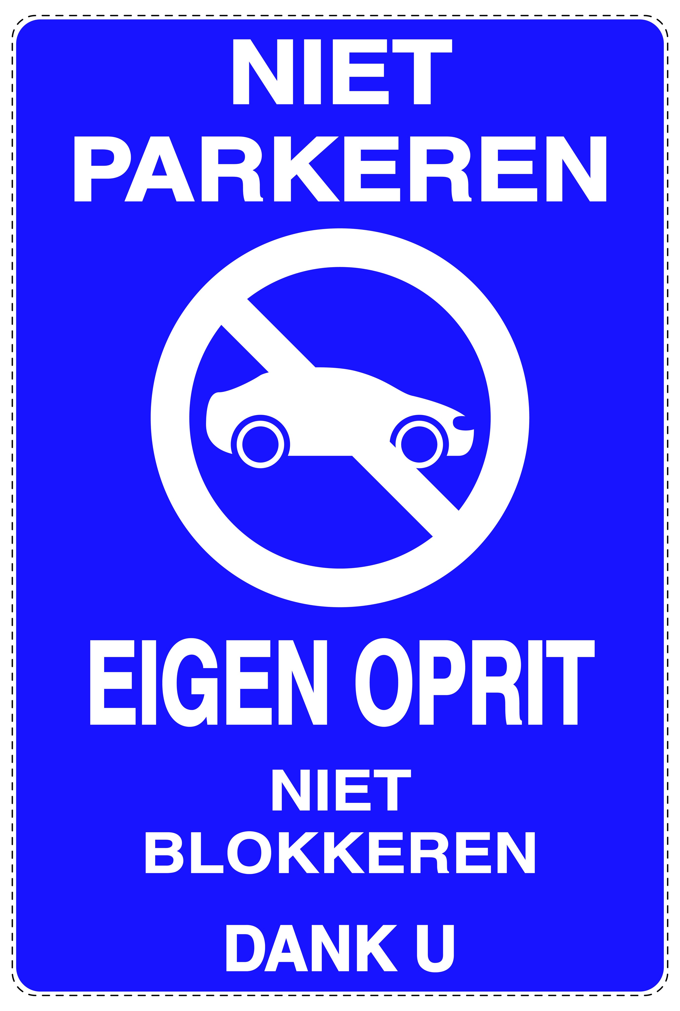 Niet parkeren Sticker "Niet parkeren eigen oprit niet blokkeren dank u ...